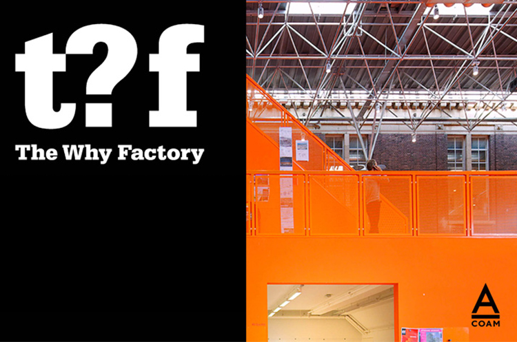 exposición «the Why Factory: 10 años de investigación, enseñanza y ...